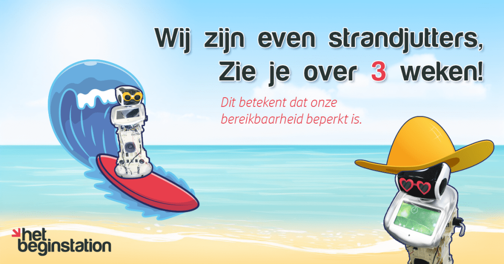 Het Beginstation Neemt Vakantie: We Zijn Terug Op 12 Augustus! - Het Beginstation